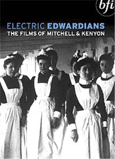 Electric Edwardians - The Films Of Mitchell And Kenyon DVD - James ...