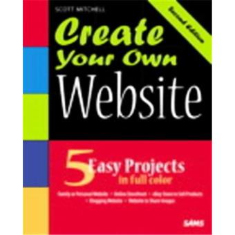 CREATE YOUR OWN - Create Your Own Website - Mitchell, Auteur - broché ...