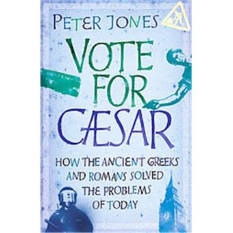 Vote for Caesar - broché - Peter Jones - Achat Livre | fnac