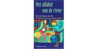 El Hizjra-literatuurprijs - Tome 2007 - Het alfabet van de rivier ...