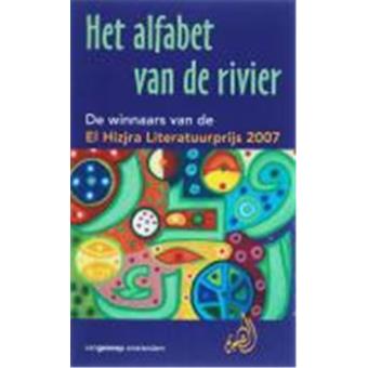 El Hizjra-literatuurprijs - Tome 2007 - Het alfabet van de rivier ...