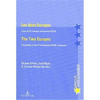 Les deux Europes - The Two Europes Actes du IIIe colloque international ...