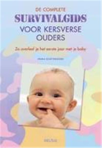 De complete survivalgids voor kersverse ouders - broché - Emma ...