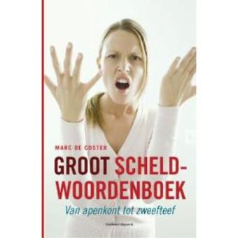 Groot Scheldwoordenboek - broché - M. DE Coster - Achat Livre | fnac