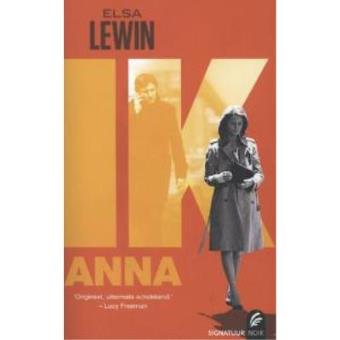 Noir intégral - Ik - Anna - Elsa Lewin, Auteur, Dirk-Jan Arensman ...