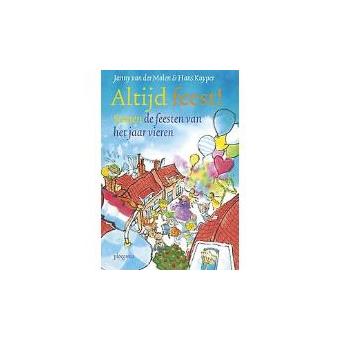 Altijd feest! samen de feesten van het jaar vieren - cartonné - Janny ...