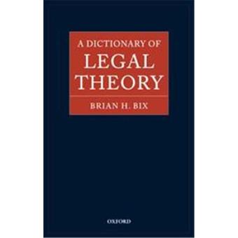 A Dictionary of Legal Theory - broché - Inconnus - Achat Livre | fnac