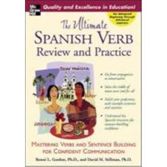 The Ultimate Spanish Verb Review and Practice: Mastering Verbs and ...