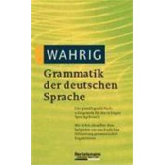 Wahrig Grammatik der deutschen Sprache - broché - Inconnus - Achat Livre | fnac