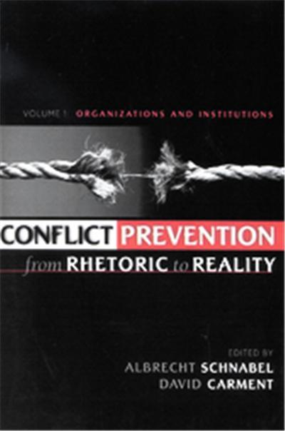 Conflict Prevention from Rhetoric to Reality, Conflict Prevention from ...