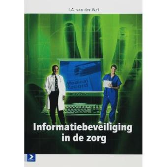 Informatiebeveiliging in de zorg - broché - DER WEL VAN - Achat Livre ...