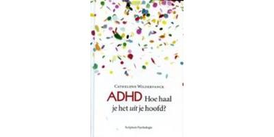Scriptum psychologie - ADHD / hoe haal je het uit je hoofd? - Wildervanck C. - cartonné - Achat ...
