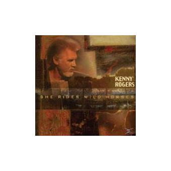 She rides wild horses - Kenny Rogers - CD album - Achat & prix | fnac