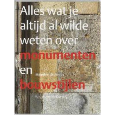 Alles wat je altijd al wilde weten over monumenten en bouwstijlen ...
