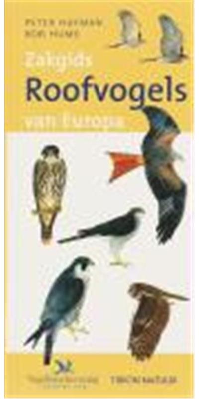 Zakgids Roofvogels van Europa - cartonné - R., Hume, Hayman - Achat ...