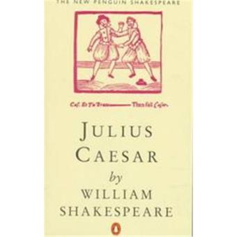 Julius Caesar, New Penguin Shakespeare - broché - William Shakespeare ...
