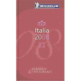 Michelin Red Guide 2008 Italia, MICHELIN RED GUIDE: ITALIA - broché ...