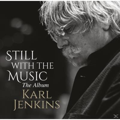 Still with the music - Karl Jenkins - CD album - Achat & prix | fnac