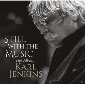 Still with the music - Karl Jenkins - CD album - Achat & prix | fnac