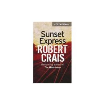 Sunset Express - broché - Robert Crais - Achat Livre | fnac