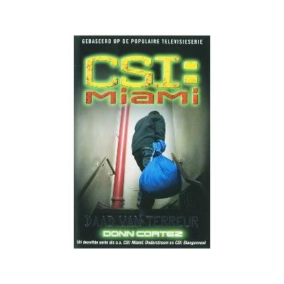 CSI MIAMI - CSI: Miami: Daad van terreur - Cortez, D. - broché - Achat ...