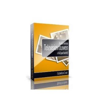 De allerleukste Televisievrouwen uit 60 jaar buisvlijt - broché ...