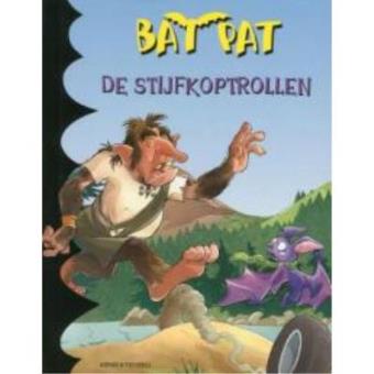 Batpat - De stijfkoptrollen - Pat Bat, Blasco Pisapia, Pamela Brughera ...