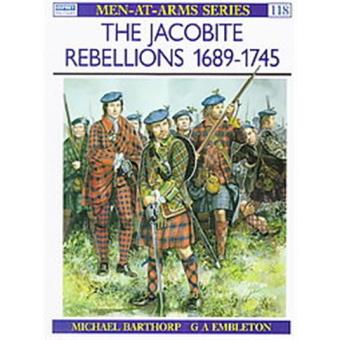Jacobite Rebellions, 1689-1745, Men at Arms, 118 - broché - Martin ...
