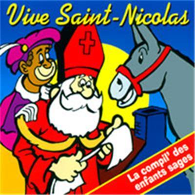 VIVE SAINT NICOLAS/LA COMPIL DES ENFANTS SAGES - Various Artists - CD ...
