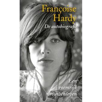 De autobiografie - broché - Hardy, Françoise - Achat Livre | fnac