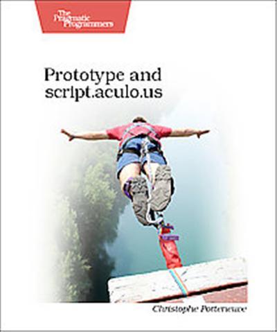 Prototype and Script.aculo.us, Pragmatic Programmers - broché - Auteur - Achat Livre | fnac