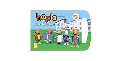 Hopla Ga Je Mee? - Hopla naar het ziekenhuis - Bert Smets, Auteur ...