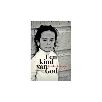 Een Kind Van God - cartonné - Rachida Lamrabet - Achat Livre | fnac