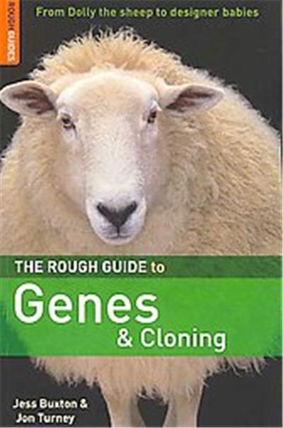 The Rough Guide to Genes & Cloning, Rough Guide Reference Series ...
