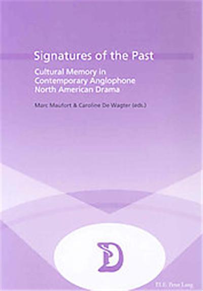 Signatures of the Past Cultural Memory in Contemporary Anglophone North ...