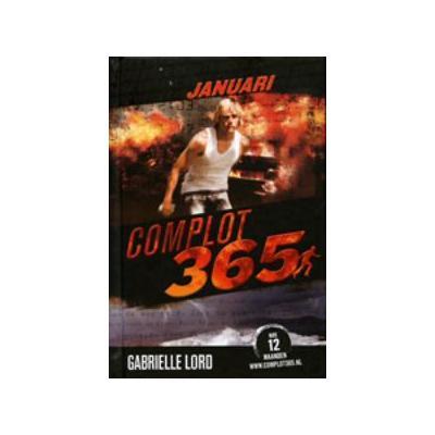 Complot 365 - Tome 1 - Complot 365. Januari - Gabrielle, G. Lord, Lord ...