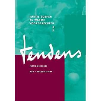 Tendens Partie-werkboek Partie soepen en warme voorgerechten, GOE 4 ...