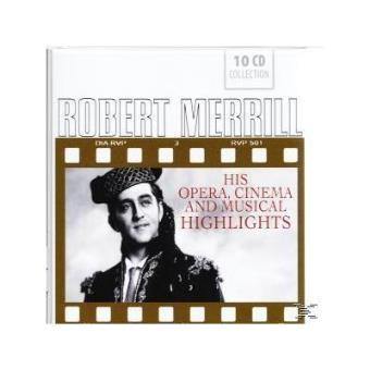 HIS OPERA CINEMA AND MUSICAL HIGHLIGHTS/10CD - Robert Merrill - CD ...