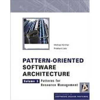 Pattern-Oriented Software Architecture: Patterns for Resource ...