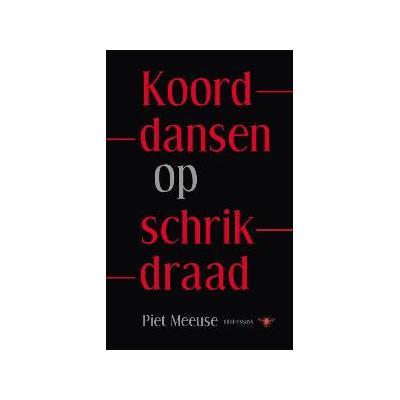 Koorddansen op schrikdraad - broché - Meeuse, Meeuse P. - Achat Livre ...