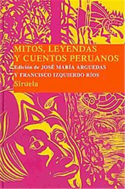 Mitos, leyendas y cuentos peruanos/ Peruvian Myths, Legends and Tales ...