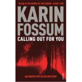 Calling Out for You - broché - Karin Fossum - Achat Livre | fnac