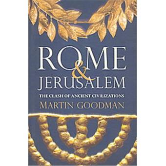 Rome and Jerusalem - broché - Martin Goodman, Auteur - Achat Livre | fnac