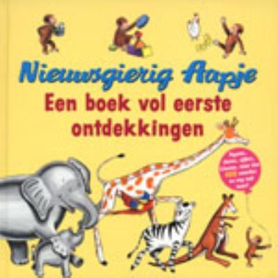Nieuwsgierig Aapje - Nieuwsgierig aapje Een boek vol eerste ...