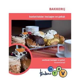 Tendens Werkboek Bakkerij banketbakker gebak en beslagen - broché ...