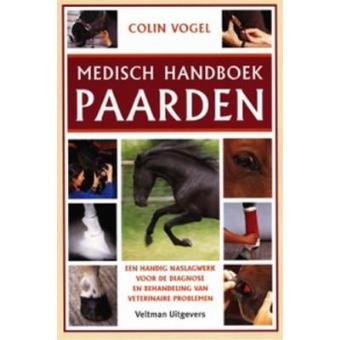 Medisch handboek paarden - cartonné - Vogel, C, Claire Vogel, M. van ...