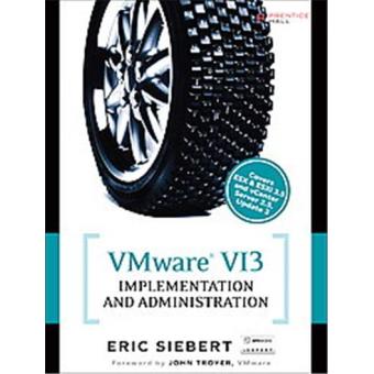 VMware VI3 Implementation and Administration - broché - Eric Siebert - Achat Livre ou ebook | fnac