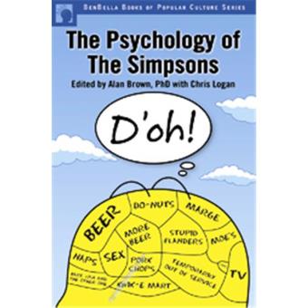 The Psychology of the Simpsons, Smart Pop series - broché - A. Brown ...