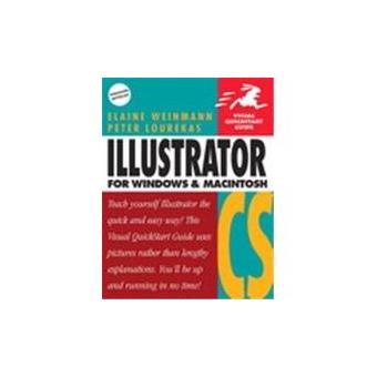 Illustrator CS for Windows and Macintosh, Visual Quickstart Guide Series - broché - Weinmann ...