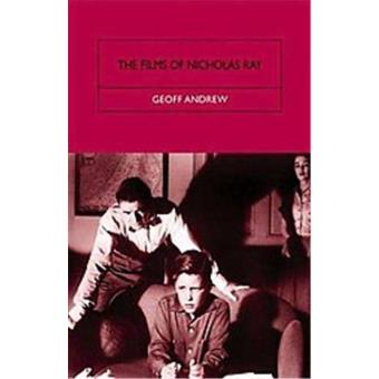 The Films of Nicholas Ray - broché - Andrew - Achat Livre | fnac